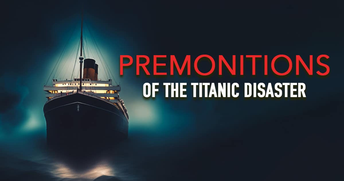 Episode 152 Premonitions Of The Titanic Disaster